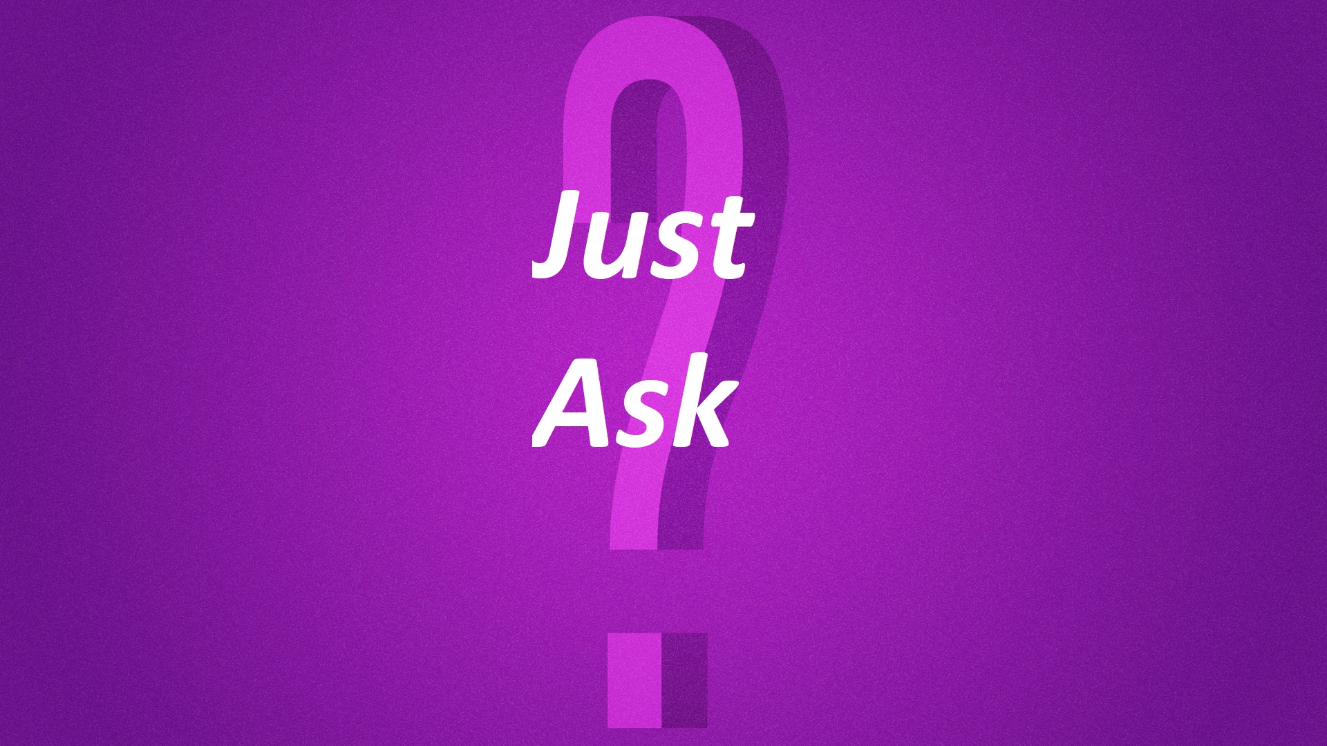 Just Ask . . . - First Free Will Baptist of Morehead City